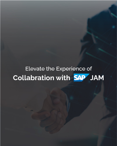 Elevate the Experience of Collaboration with SAP JAM